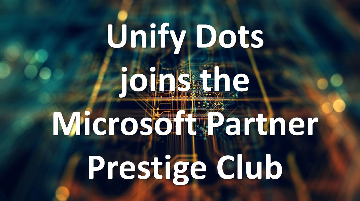 Unify Dots joins Microsoft Partner Prestige Club Unify Dots joins Microsoft Partner Prestige Club